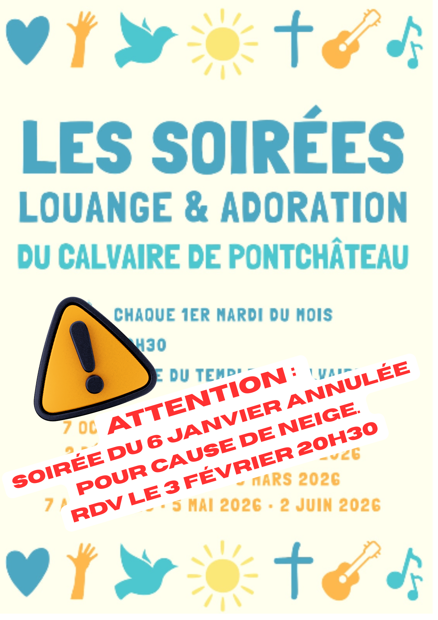 ATTENTION – NEIGE – ANNULATION SOIREE LOUANGE 6 JANVIER – PROCHAINE ...